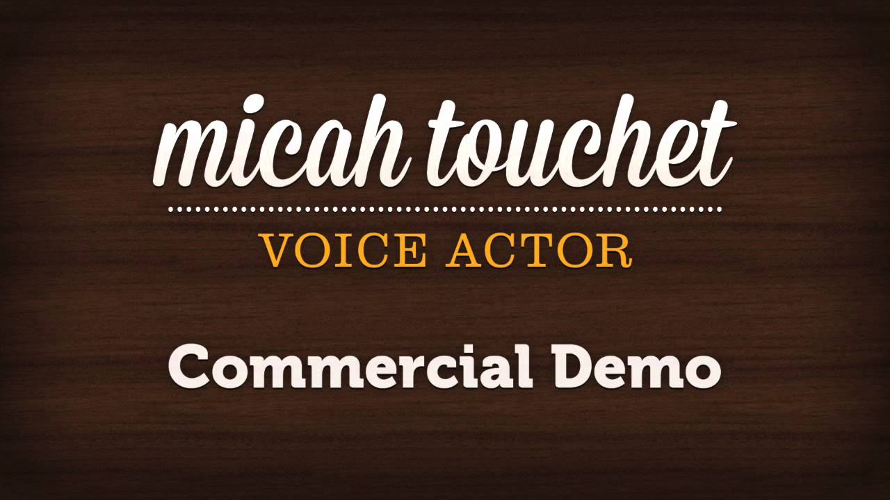 Micah Touchet - Voice Actor - Commercial Demo Reel - YouTube