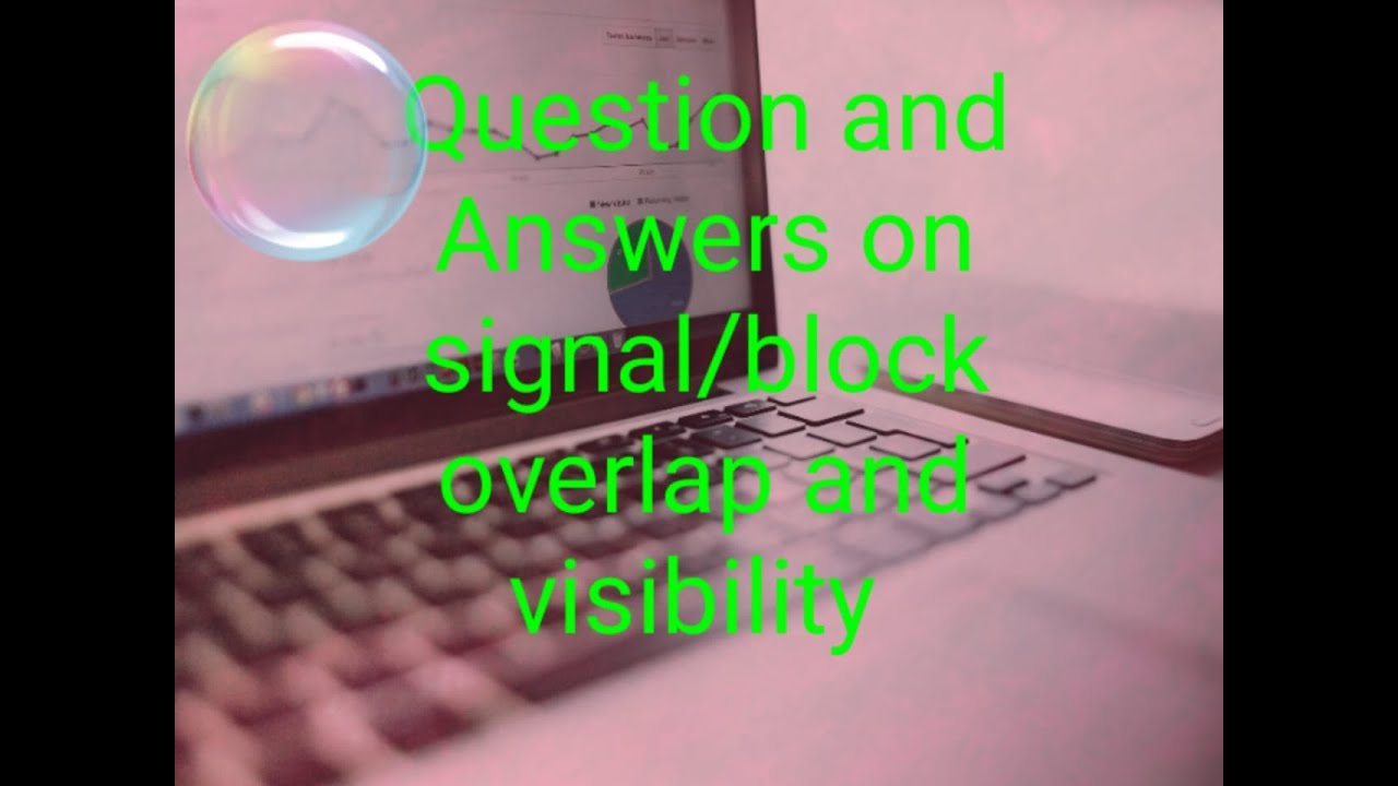 signal,objective , question on signal overlap and visibility - YouTube