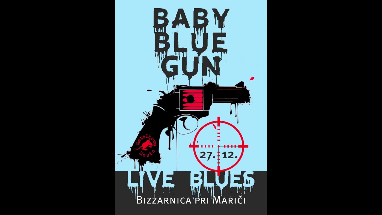Baby Blue Gun - Live (Bizzarnica pri Mariči 2019) - YouTube