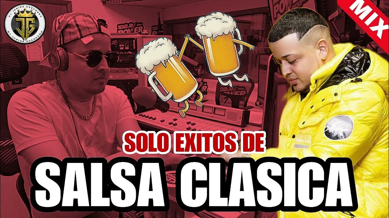 SALSA CLASICA MIX - LO MEJOR DE LA SALSA - MEZCLA DE SALSA - SALSA VIEJA MIX - SALSA ROMANTICA ...