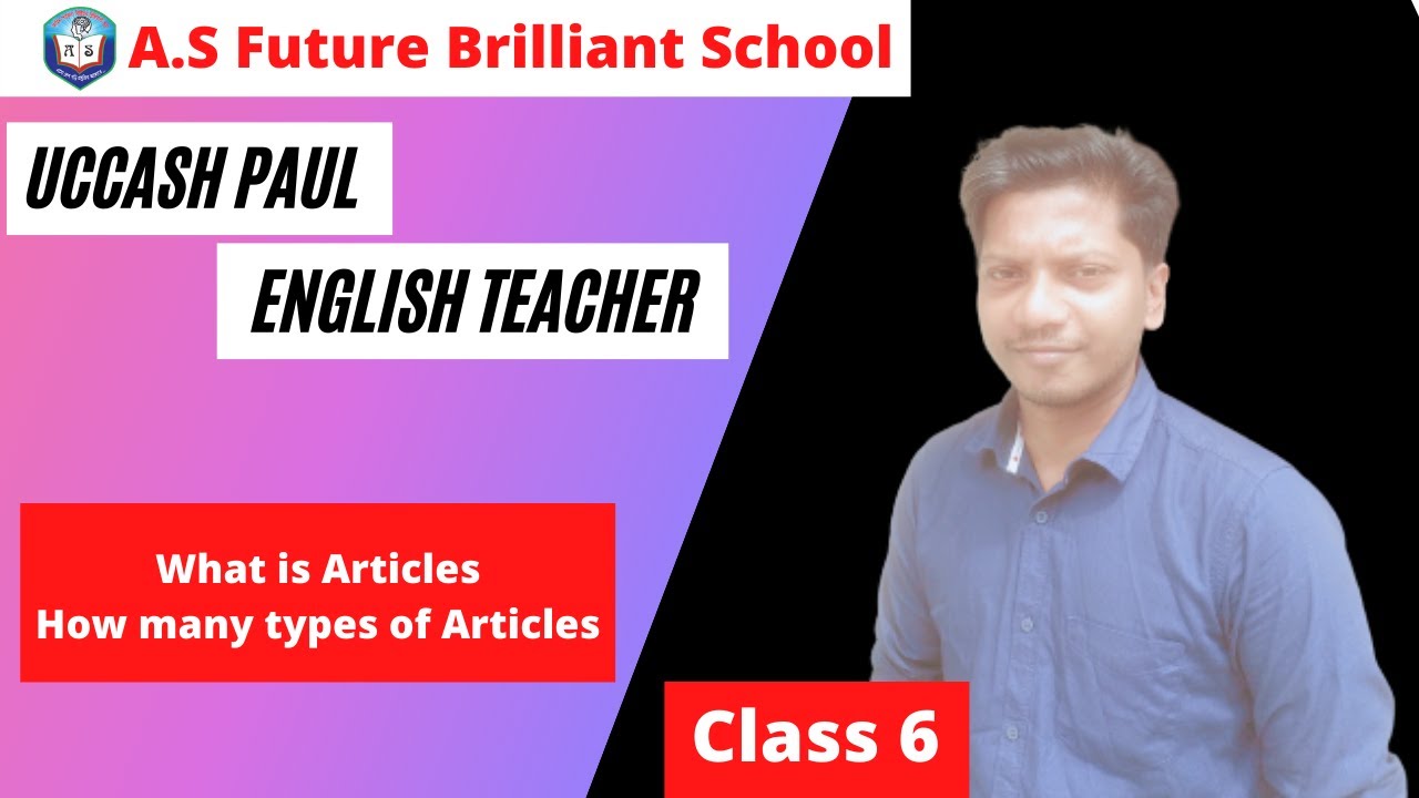 What is Articles | How many types of Articles | Class 6 English - YouTube