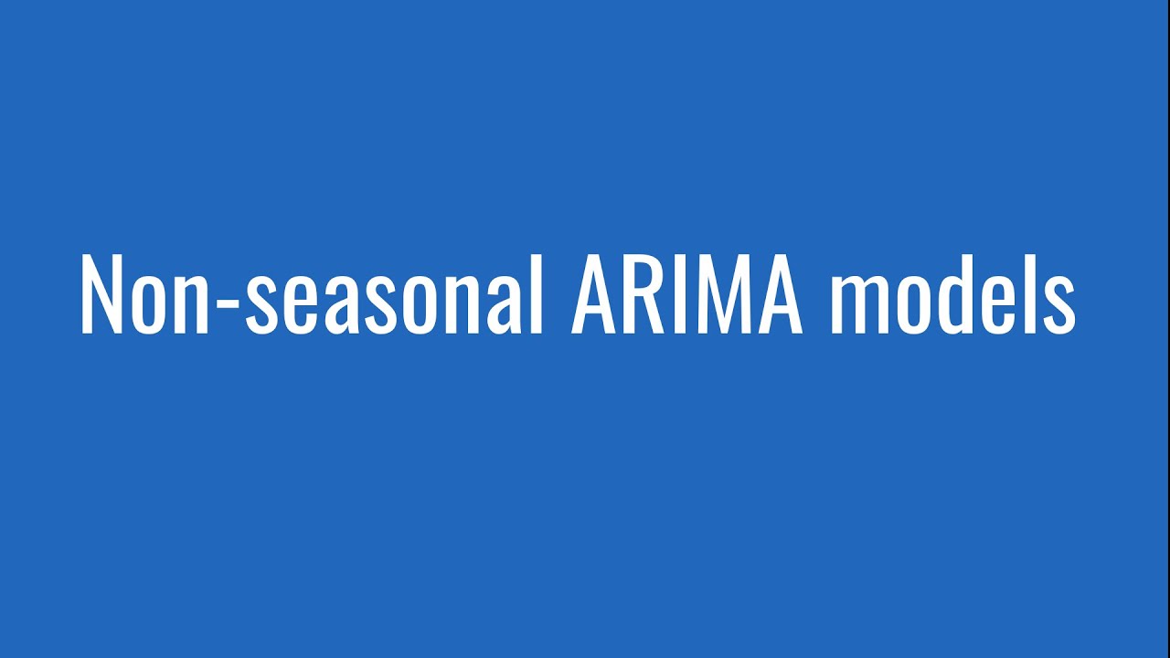8.12: Non-seasonal ARIMA models - YouTube