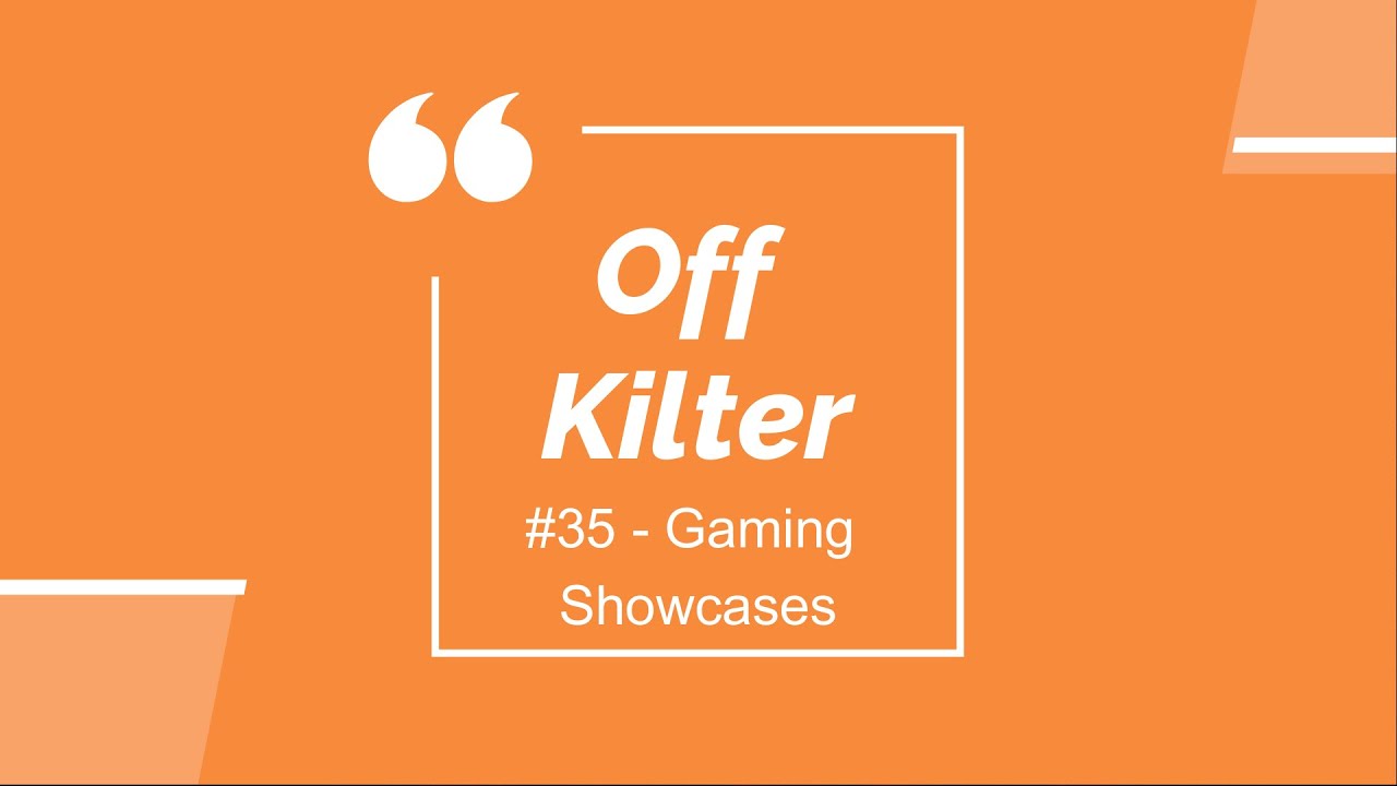 Off Kilter #35 - Gaming Showcases - YouTube