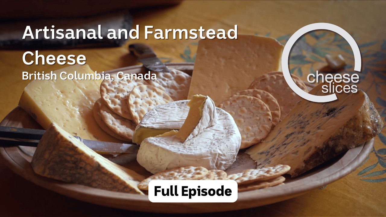 Artisanal and Farmstead cheese - British Columbia, Canada - Cheese ...