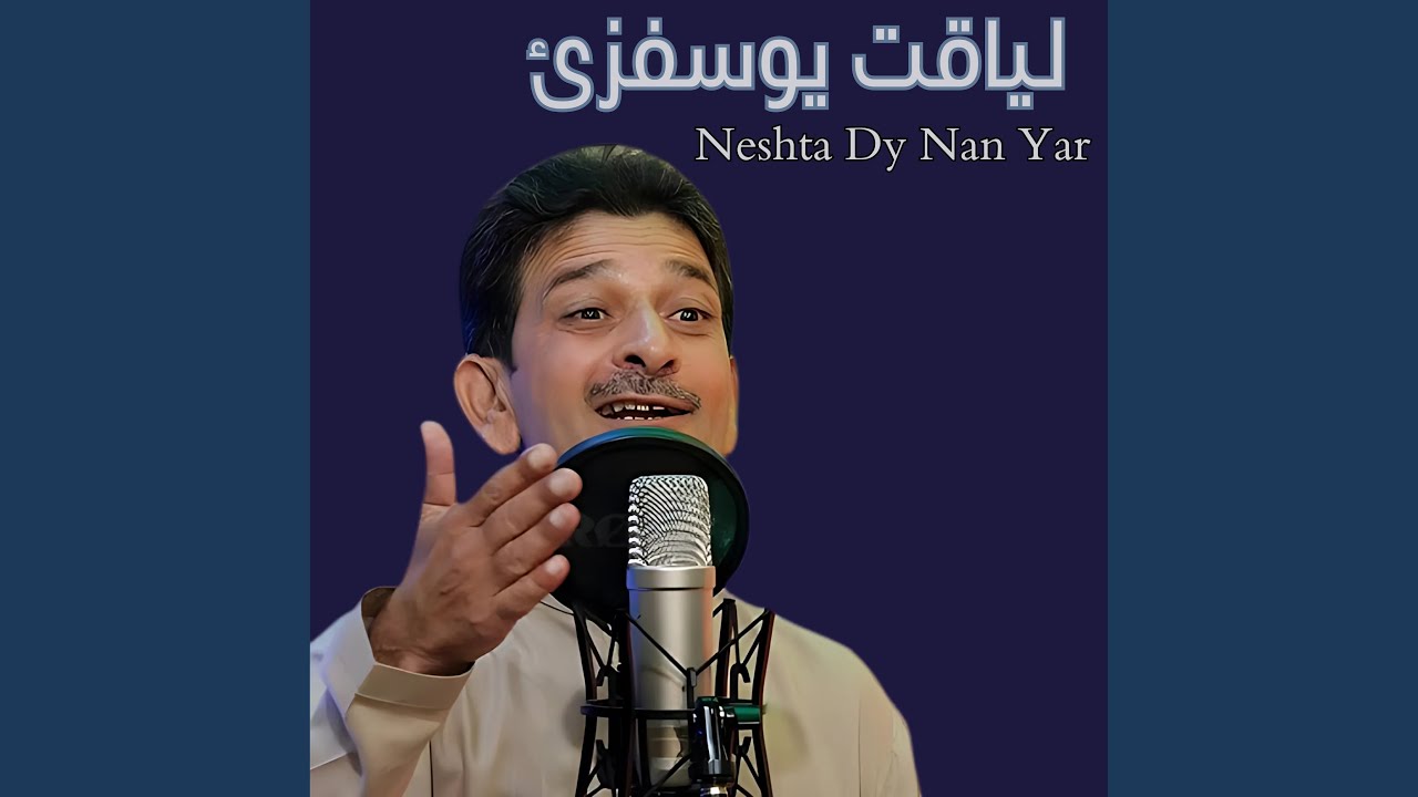 Neshta Dy Nan Yar - YouTube