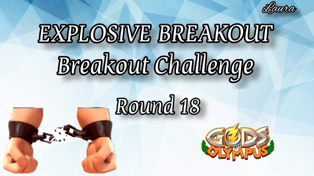 💥EXPLOSIVE BREAKOUT - Breakout Challenge ¦ Gods Of Olympus - Round 18 ...
