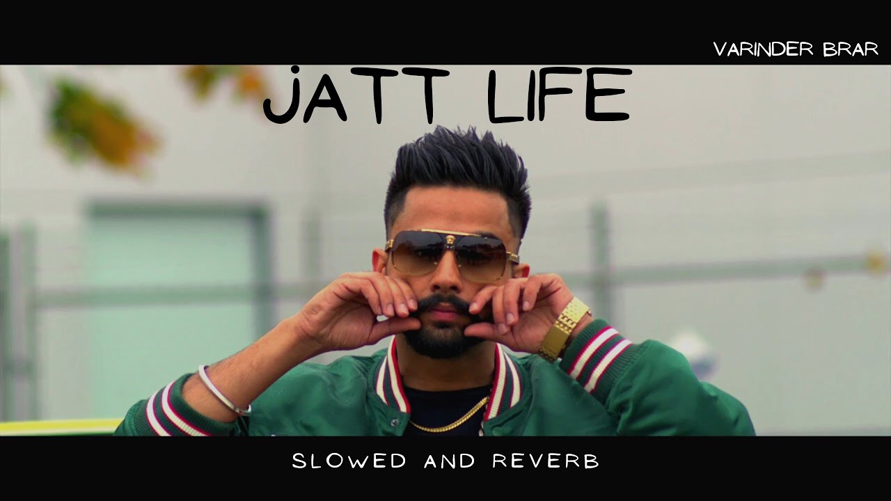 Jatt Life Slowed And Reverb Latest Punjabi Song 2022 - YouTube