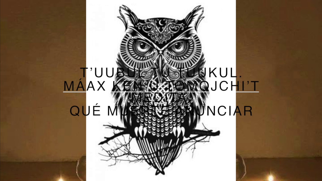 Poema Maya "El Búho". - YouTube