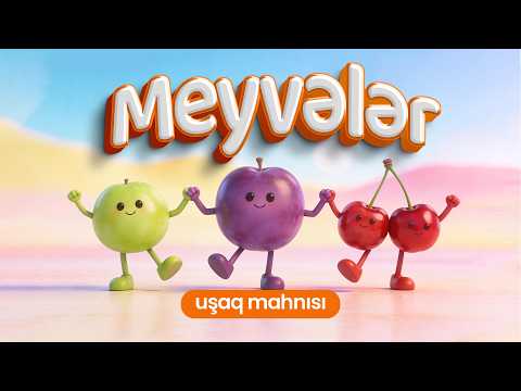 🍎 Meyveler – Usaq Mahnisi | Saglam Qidalanaq, Saglam Boyuyek | 4K ✨🎵