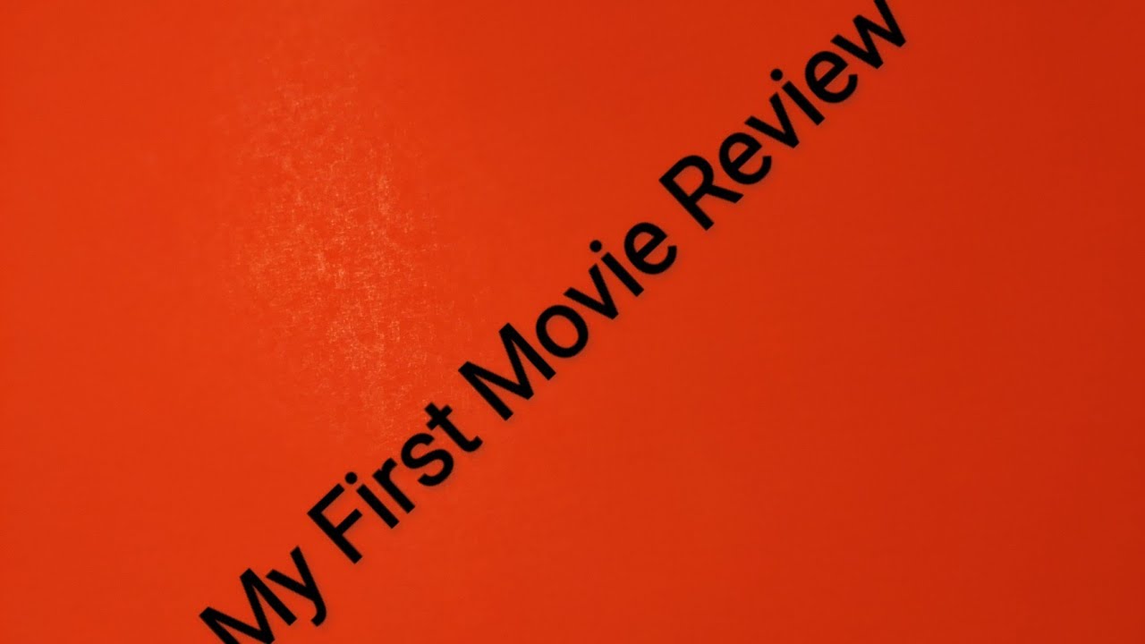 My First Movie Review! - YouTube