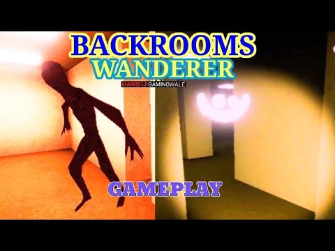 BACKROOMS WANDERER Horror Game Gameplay Android - YouTube
