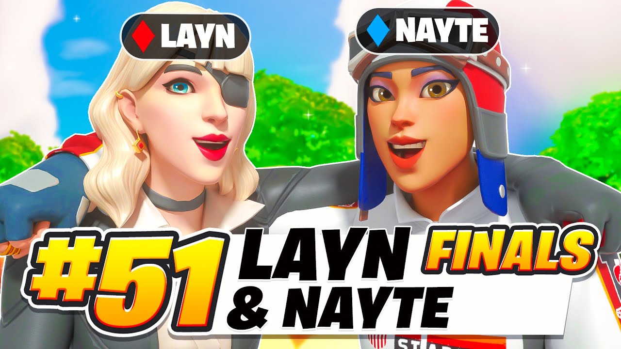How We PLACED 51st in the FNCS FINAL 🏆w/Nayte | Layn - YouTube