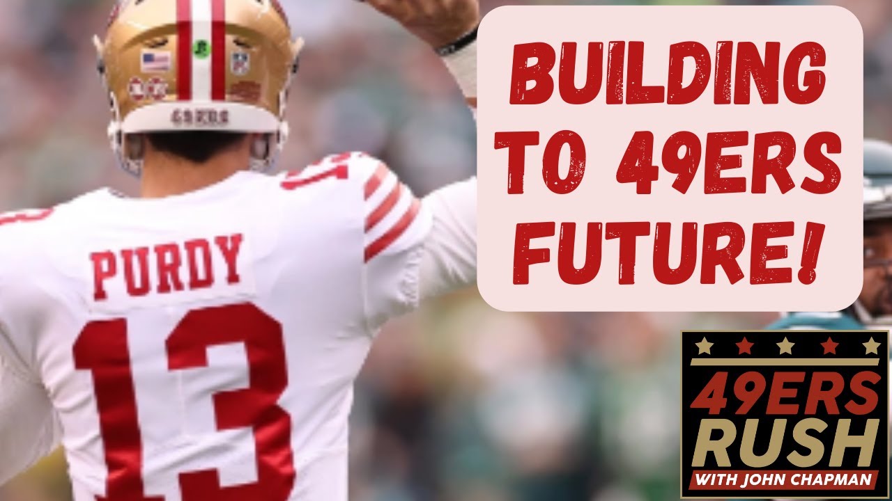 Building To the 49ers Future - YouTube