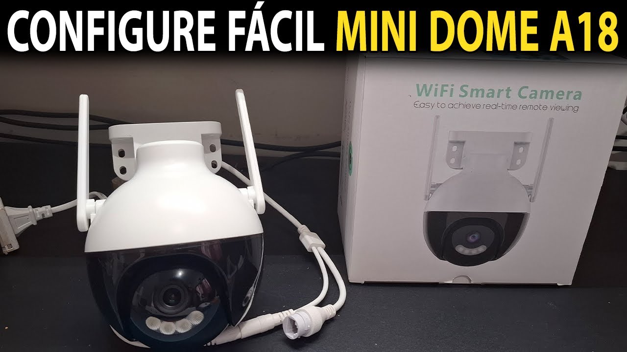 O JEITO MAIS FÁCIL DE CONFIGURAR CÂMERA IP MINI DOME A18 ICSEE - YouTube