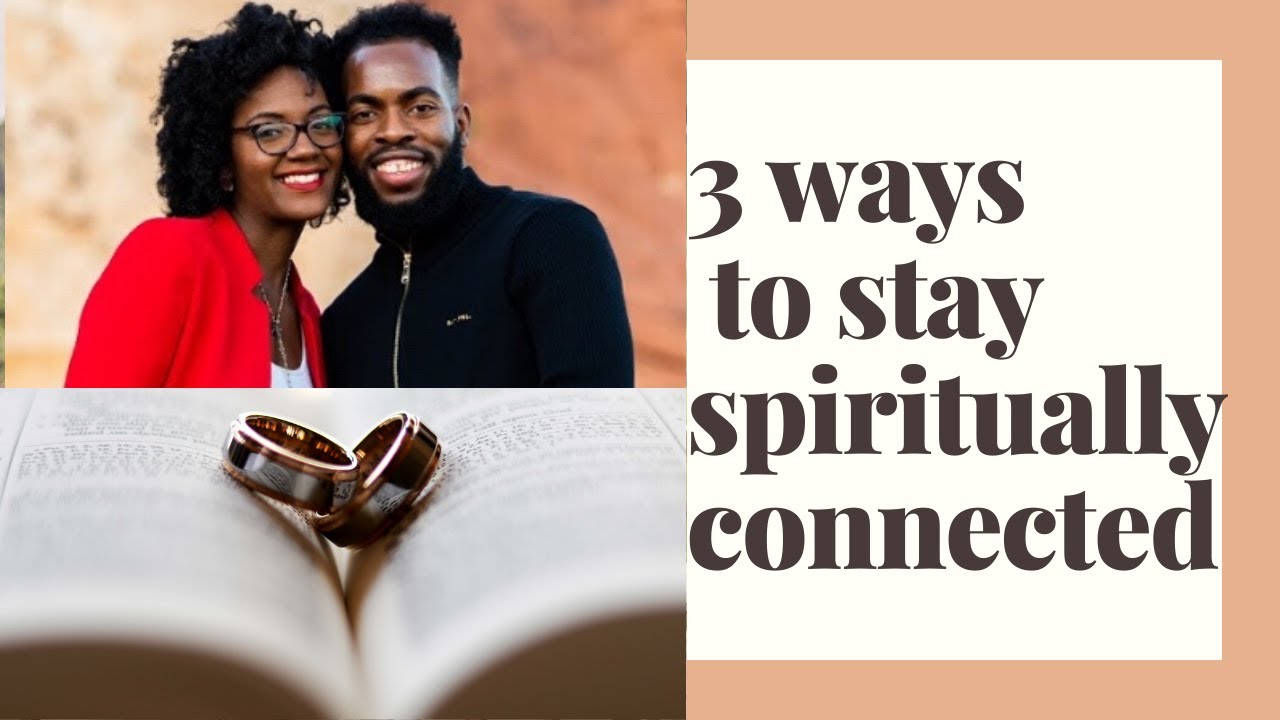 3 ways to stay SPIRITUALLY CONNECTED - YouTube