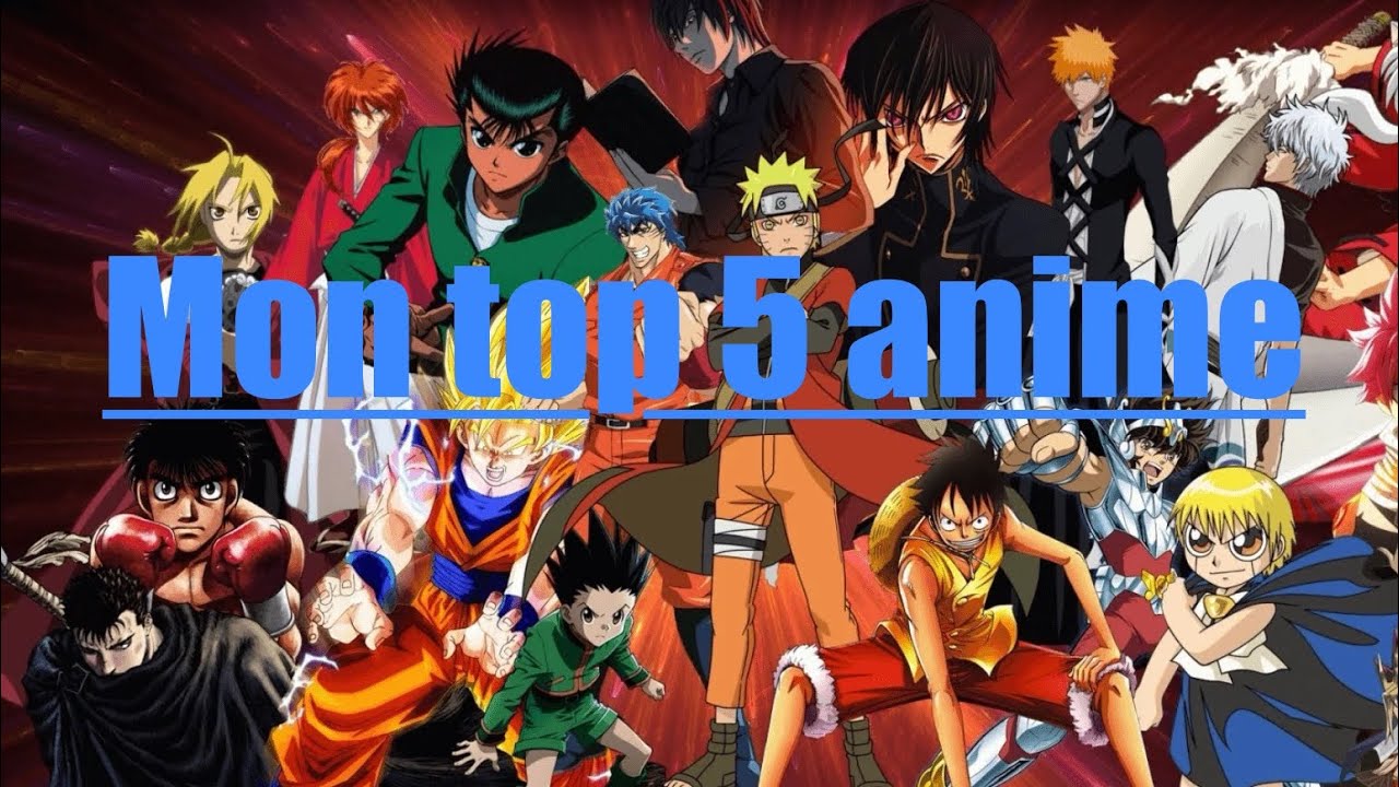 Mon TOP 5 anime (Vous allez me détester…) - YouTube