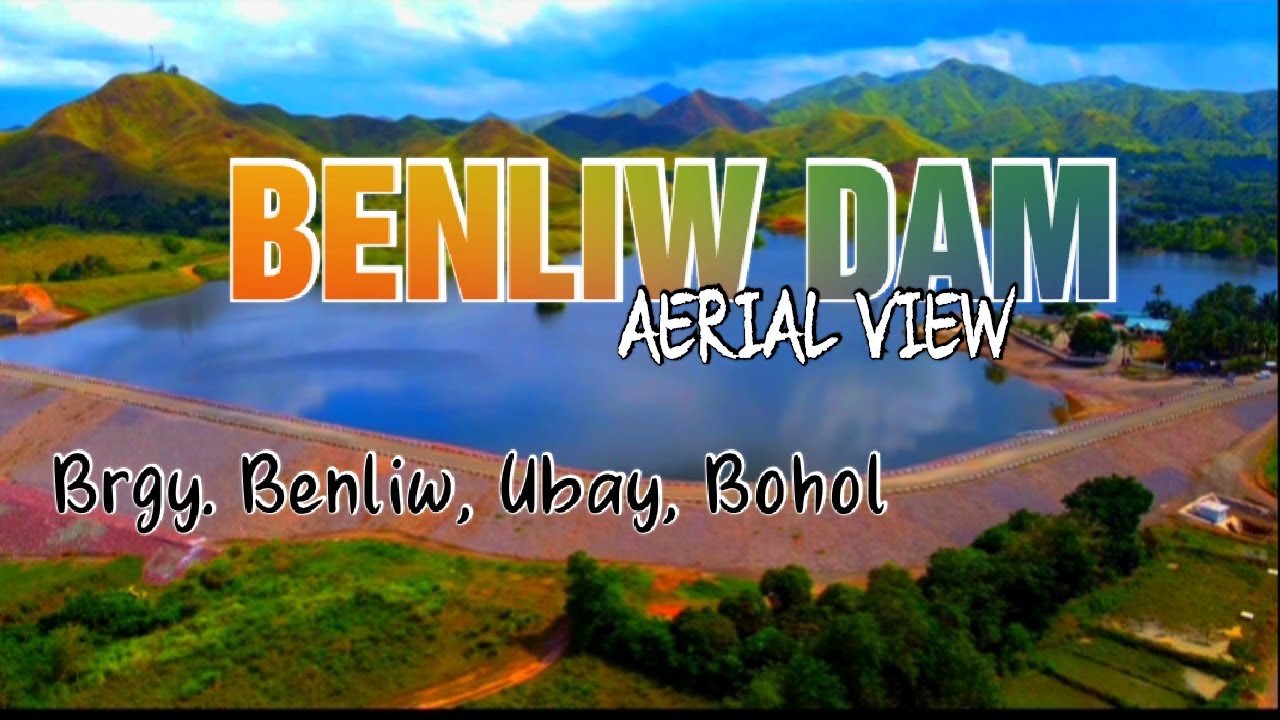 BENLIW DAM IN UBAY AERIAL VIEW | WATERING BOHOL TERRAINS WITH BEAUTY ...