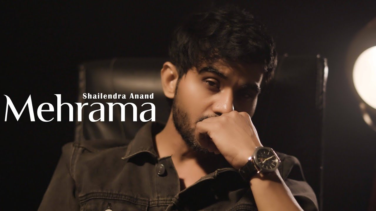 Mehrama (official video) - Shailendra Anand | Rohit Naudiyal - YouTube