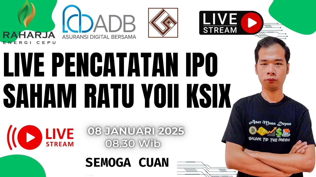 🔴LIVE Market Listing Pencatatan IPO Saham RATU YOII KSIX 08 JANUARI ...