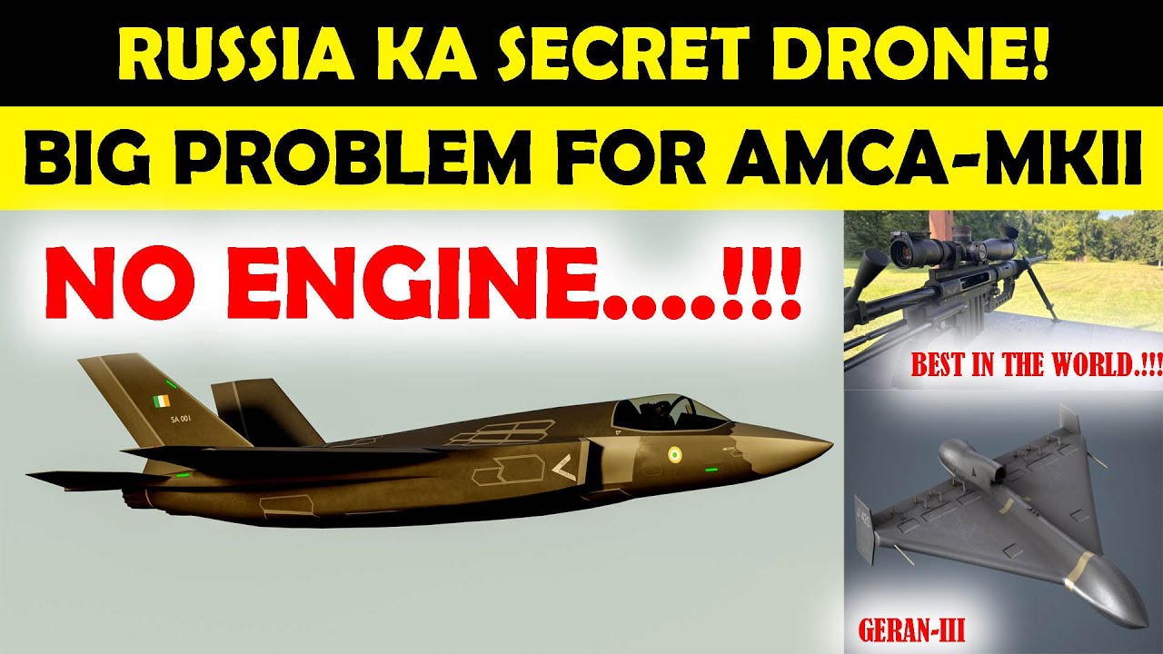 Russia’s Geran-3 Deal LEAKED! | Indian Army Snipers Upgrade | AMCA MkII ...
