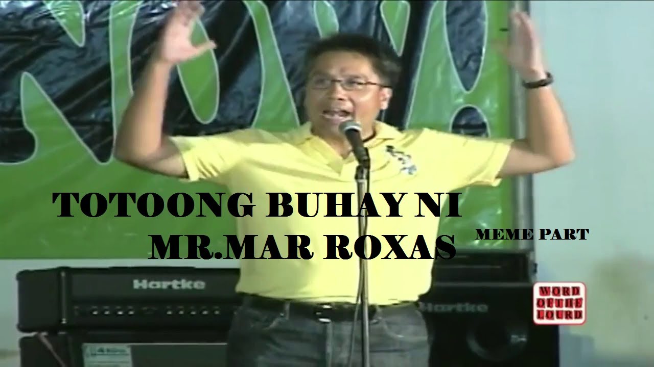 TOTOONG BUHAY NI MAR ROXAS.. meme.. - YouTube
