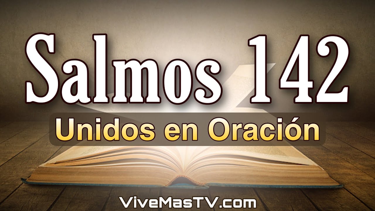 🔥 Salmos 142 | Poderosa Oracion - YouTube