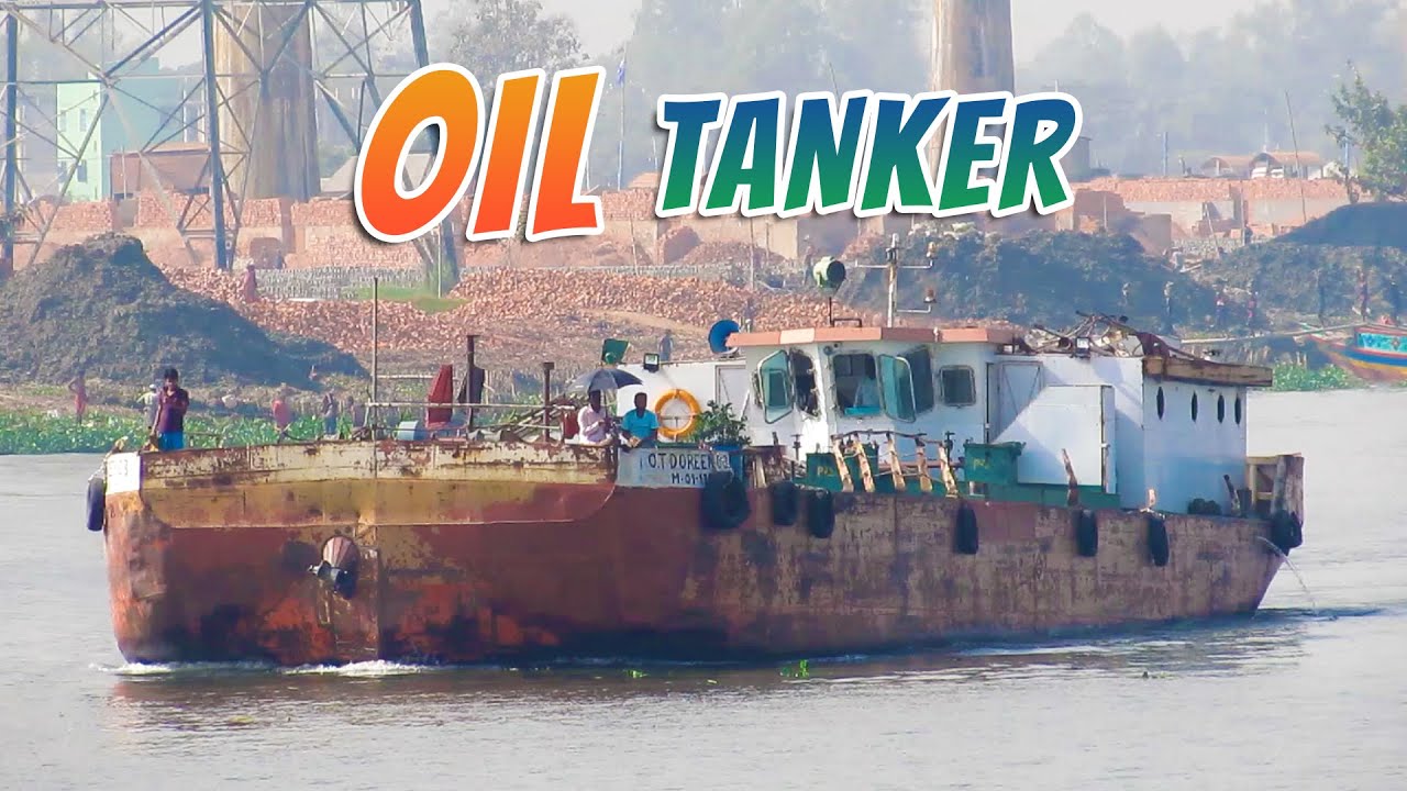 Very Old Oil Tanker O.T. DOREEN-08 Crossing Crockerchar | Rusty Oil ...