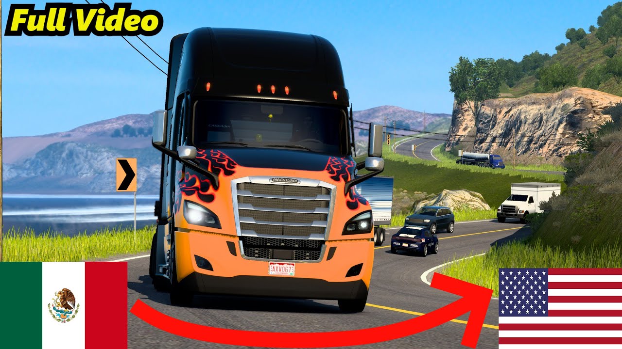 Mexico » U.S.A. | Long Trip | American Truck Simulator (Ats) | Ful ...