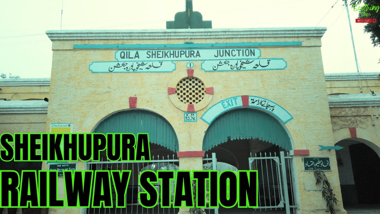 🇵🇰 Sheikhupura Railway Station | 4K Walking Tour | Explore the Heritage ...