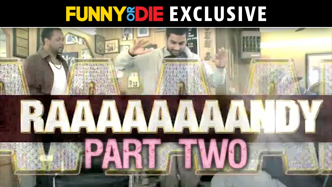 Raaaaaaaandy - Part 2 with Aziz Ansari - YouTube