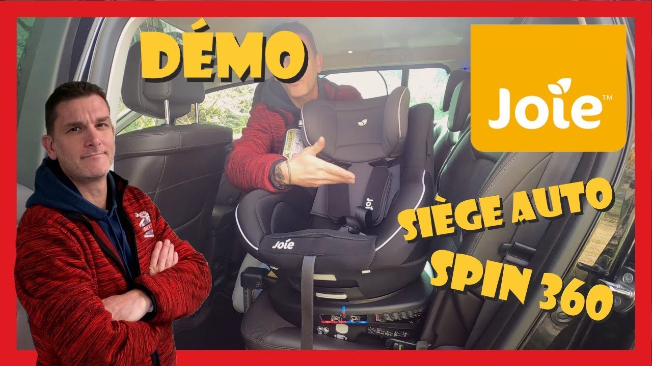 "TUTO" Démo, Présentation, Installation Siège Auto JOIE SPIN 360... - YouTube