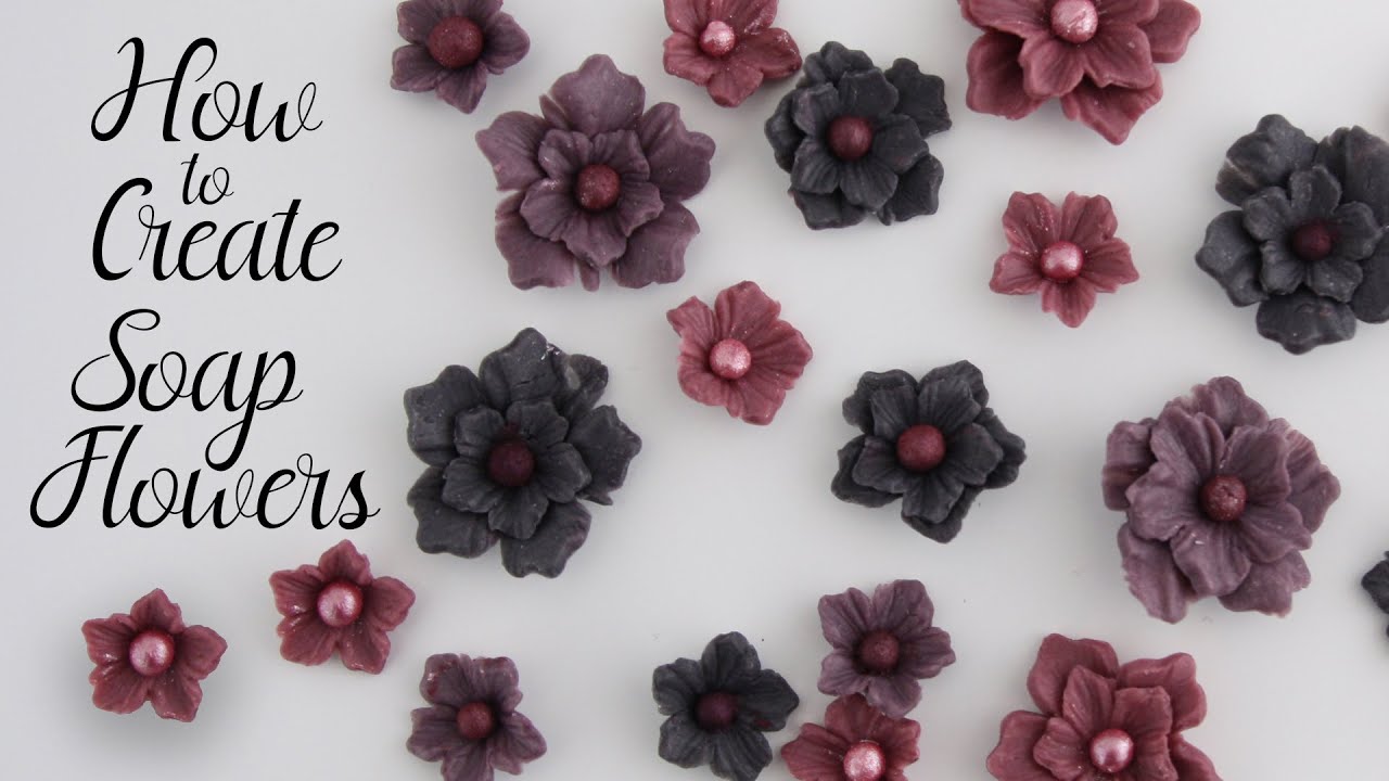 How to Create Soap Flowers w/ Soap Dough - YouTube