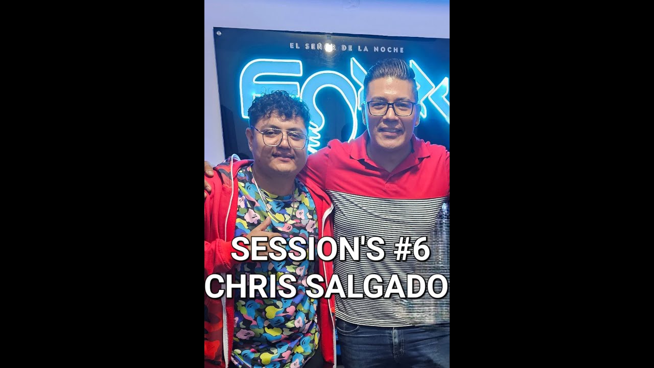 CHRIS SALGADO || DJ FOXXX Sessions #6 - YouTube