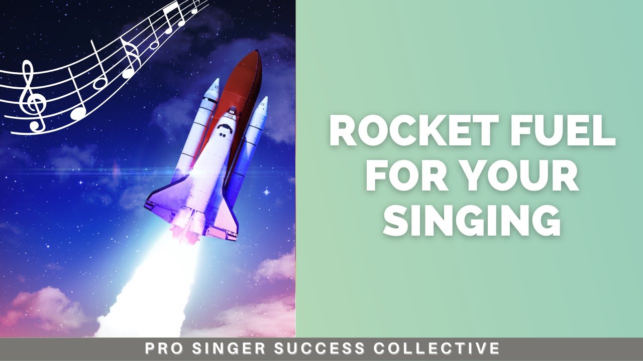 Rocket Fuel for Your Singing | Pro Singer Success Collective - YouTube