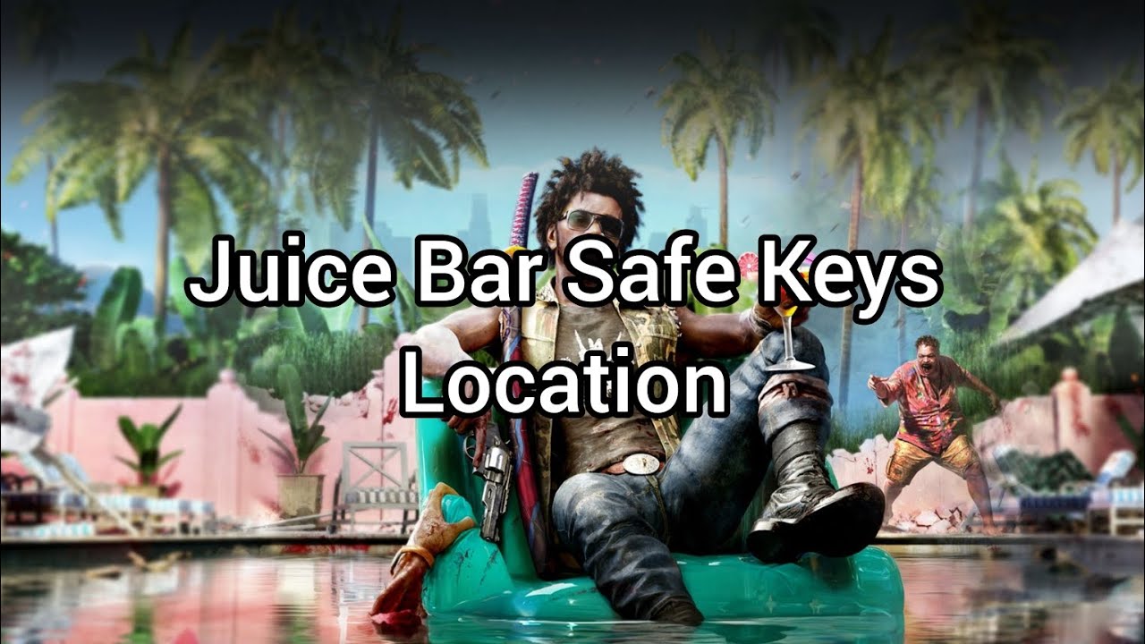 Juice Bar Safe Keys Location- Dead Island 2 - YouTube