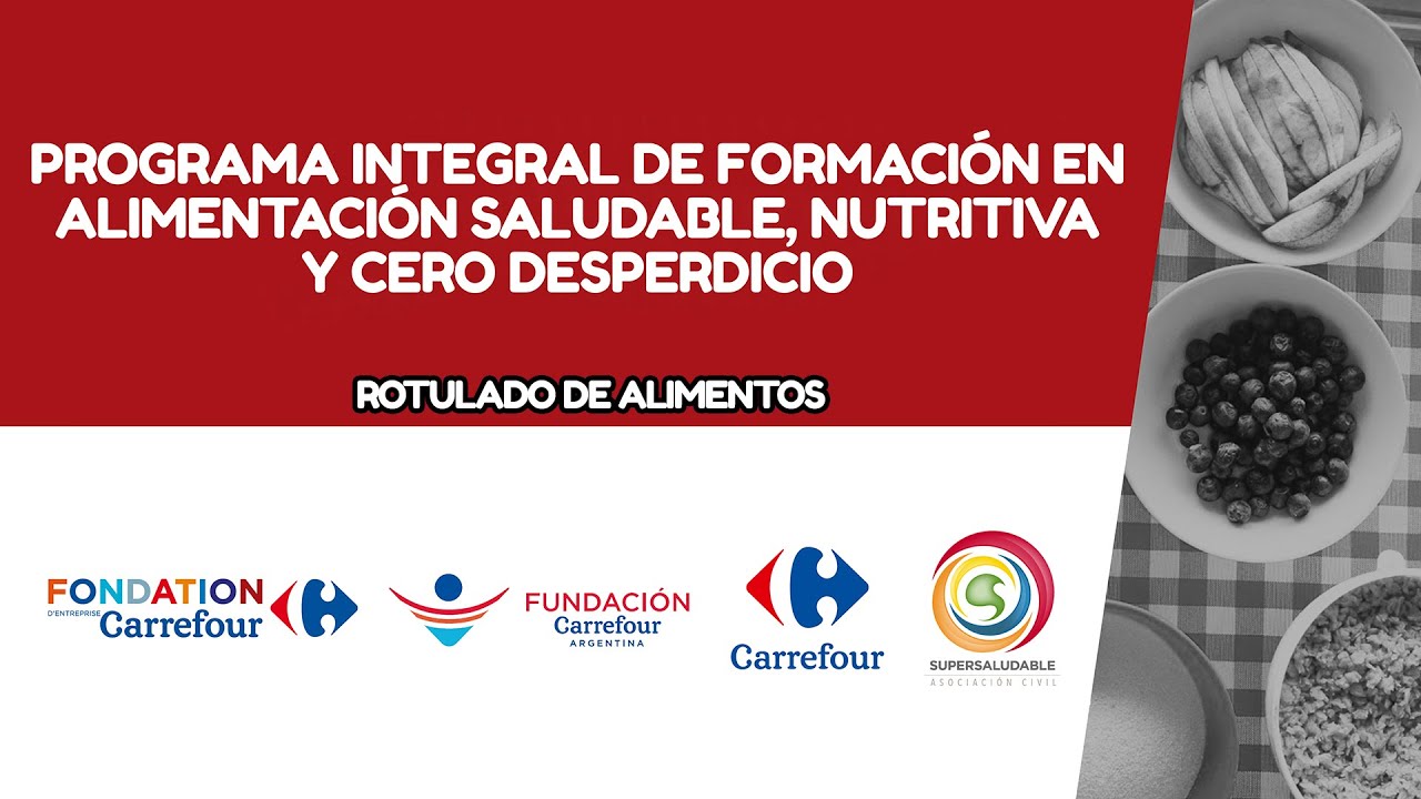 PROG. INTEGRAL DE FORM. EN ALIMENTACIÓN SALUDABLE, NUTRITIVA Y 0 DESPERDICIO - ROTULADO DE ...