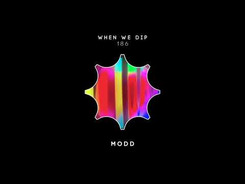 Modd - When We DIp 186