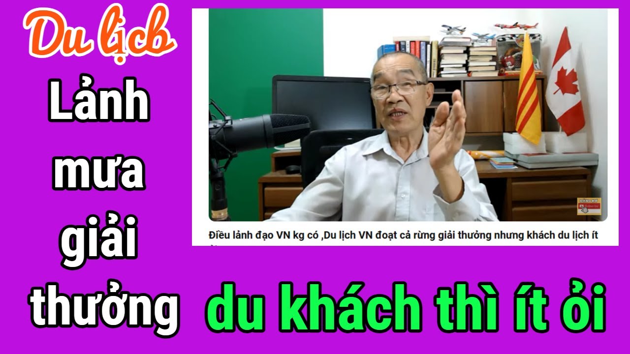 Điều lãnh đạo VN kg có, du lịch lãnh cả rừng giải thưởng nhưng khách dự ...