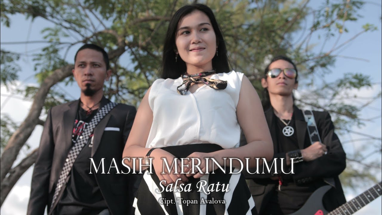 Masih merindu mu - Salsa Ratu (Official music video) - YouTube
