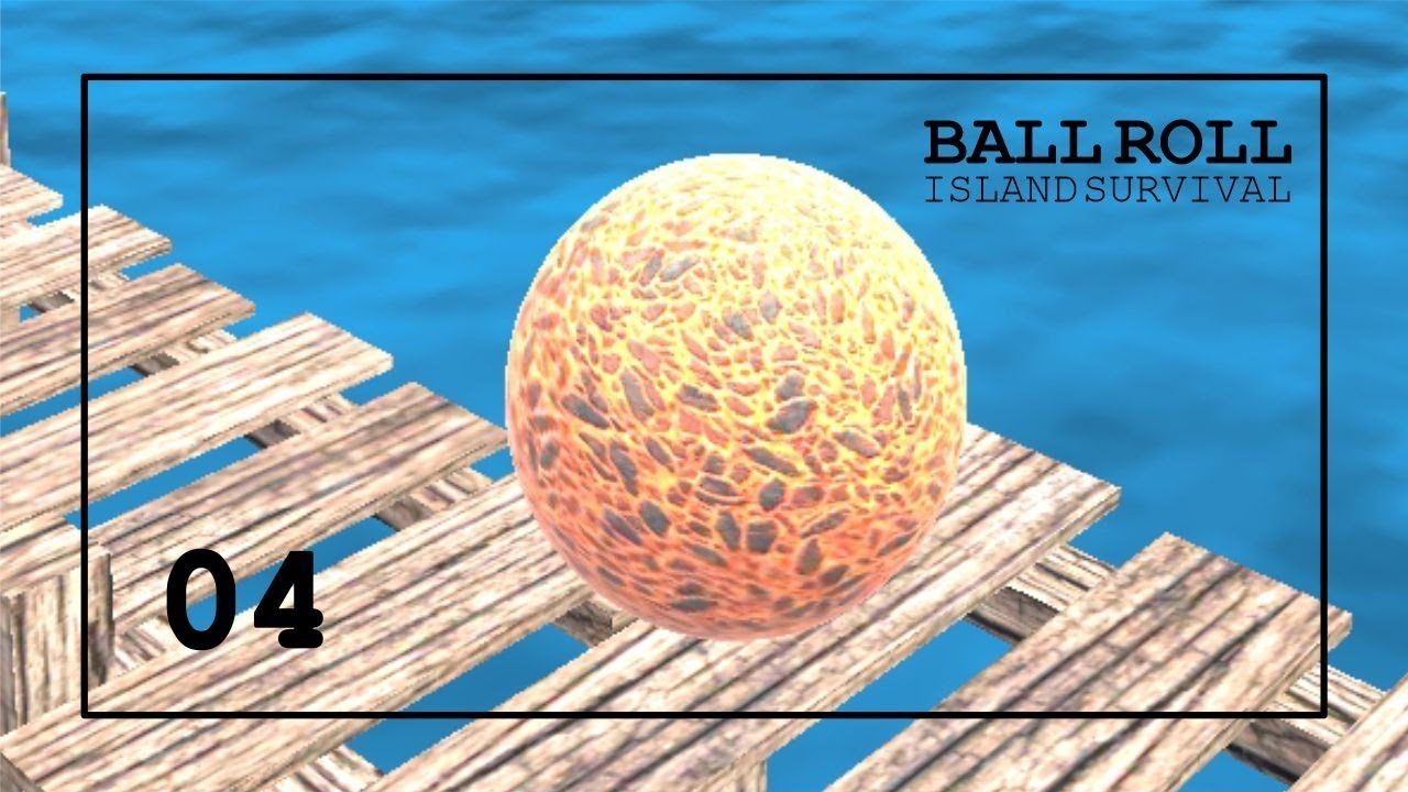 Ball Roll Island Survival | Gameplay ep.04 | Level 16-20 - YouTube