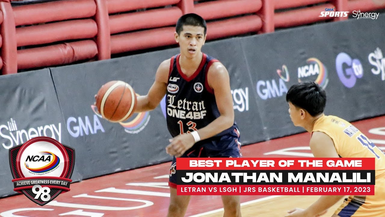 NCAA Season 98 JBT | Best Player: Jonathan Manalili (Letran vs LSGH ...