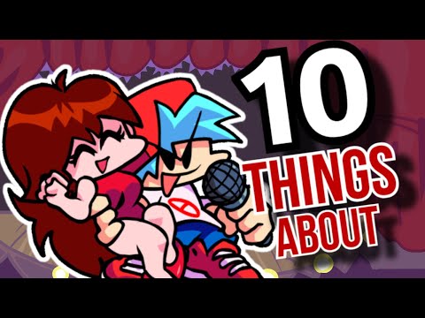10 Things About Boyfriend and Girlfriend! (Friday Night Funkin' Facts)