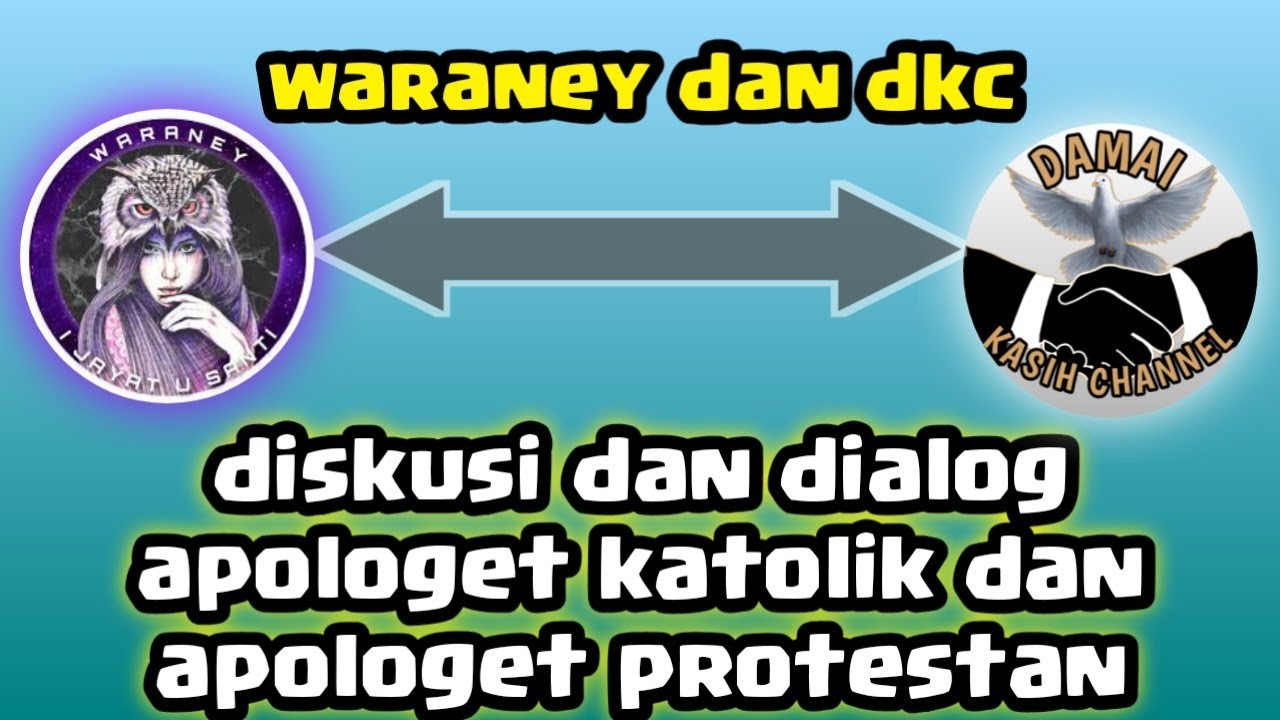 DISKUSI DAN DIALOG APOLOGET KATOLIK DAN APOLOGET PROTESTAN - YouTube