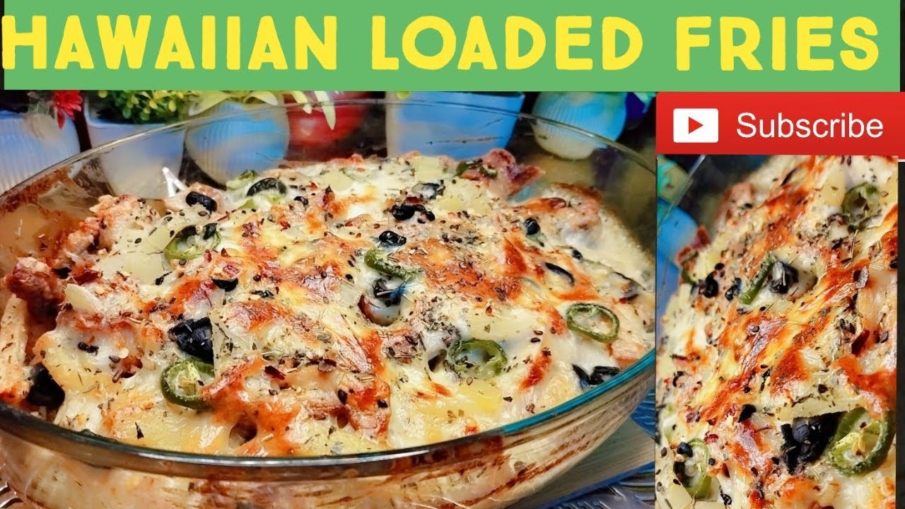 Hawaiian loaded fries |fries| loaded fries| cheese & crispy chicken ...