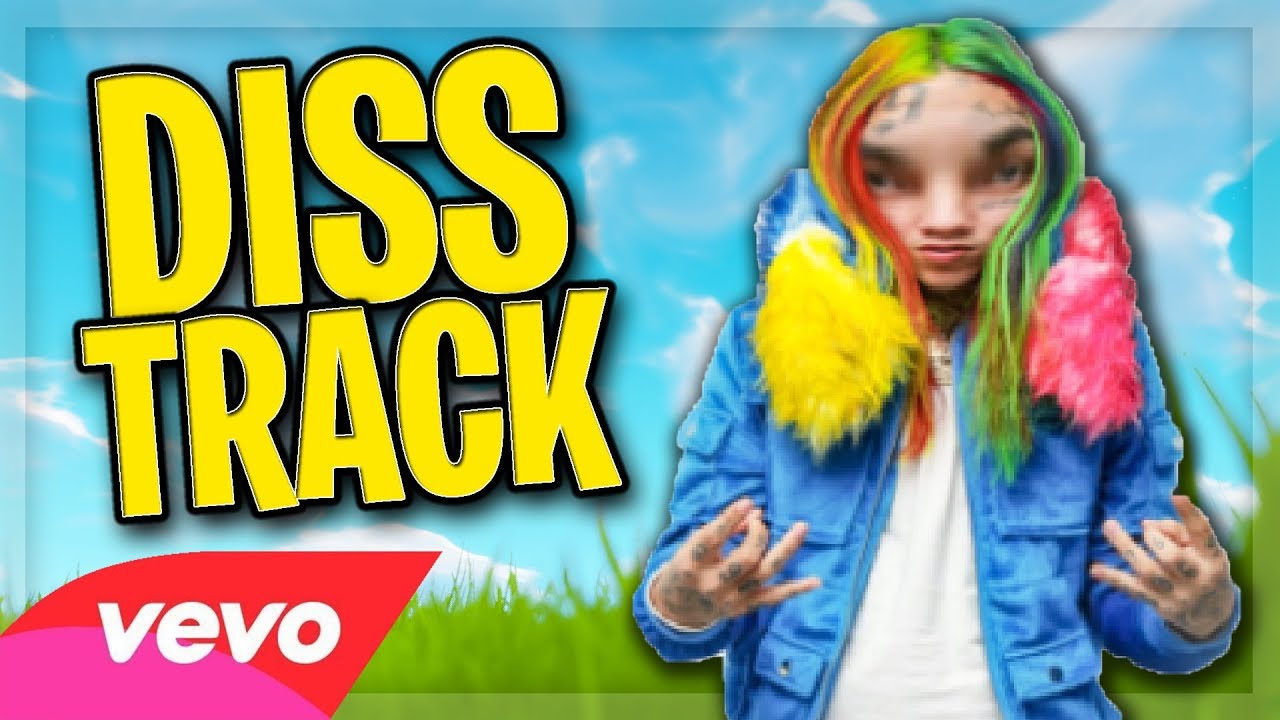 THE FORTNITE DISS TRACK 🔥 ... ft. Tekashi 6ix9ine - YouTube