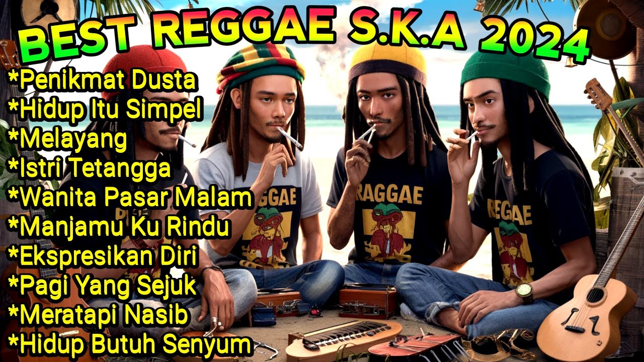 KUMPULAN LAGU REGGAE SKA TERBARU "ASIK BUAT NONGKRONG" #reggae #ska ...