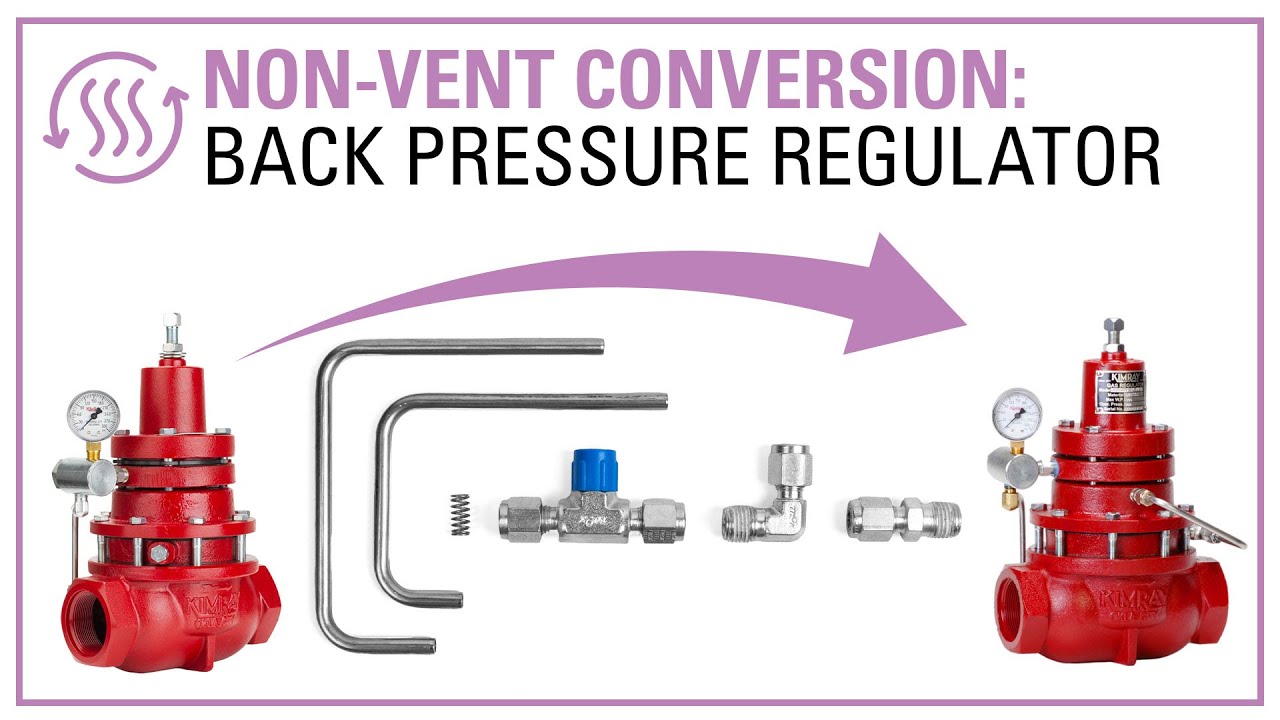 Kimray Conversion: Back Pressure (BP) Regulator to Non-Vent (BP-NV ...