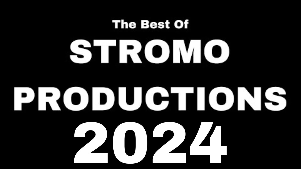 The Best Of Stromo Productions 2024! - YouTube