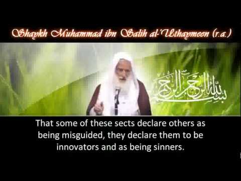 Sheikh Salih Ibn Uthaymeen On Sects - YouTube