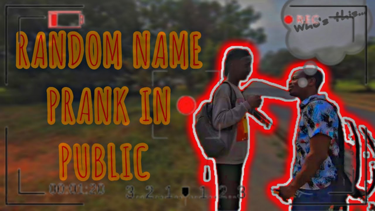 CALLING STRANGERS BY RANDOM NAMES| PRANK IT GETS SERIOUS😨 - YouTube